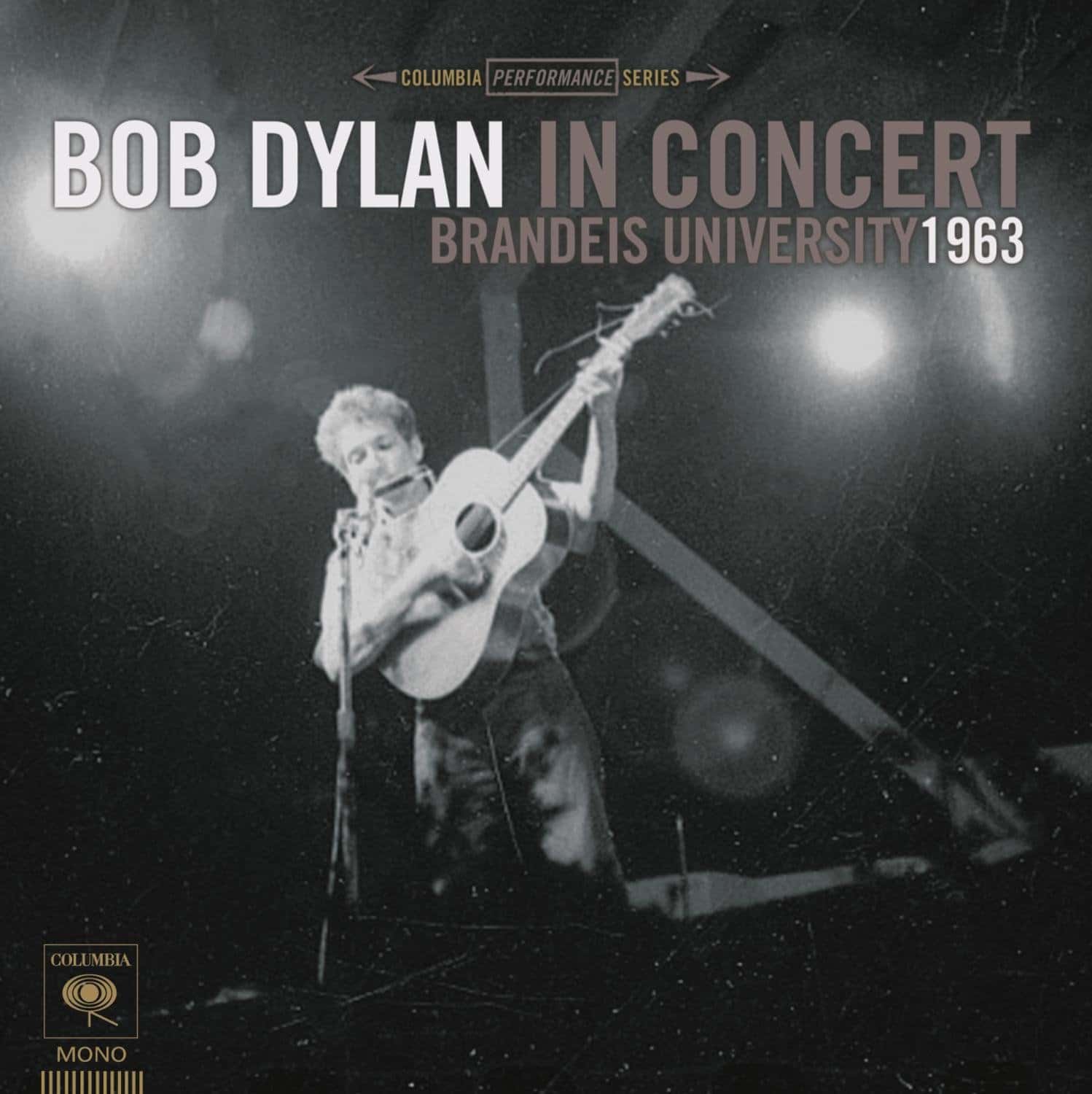 Dylan, Bob – Bob Dylan In Concert: Brandeis Universit