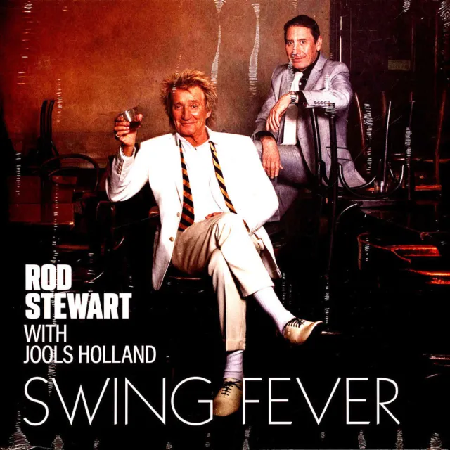 Rod Stewart With Jools Holland – Swing Fever