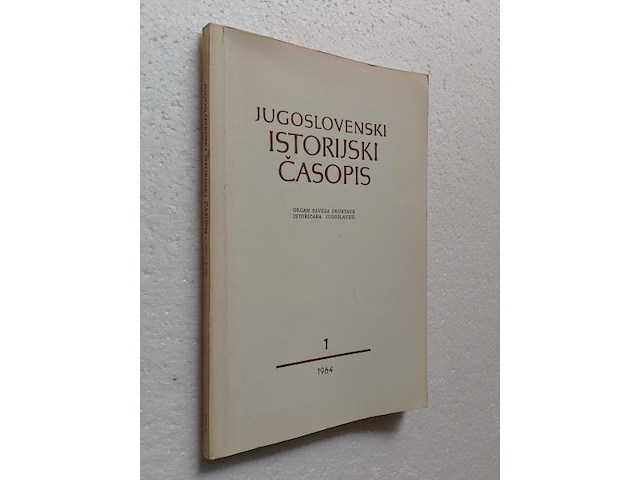 JUGOSLOVENSKI ISTORIJSKI ČASOPIS 1/1964