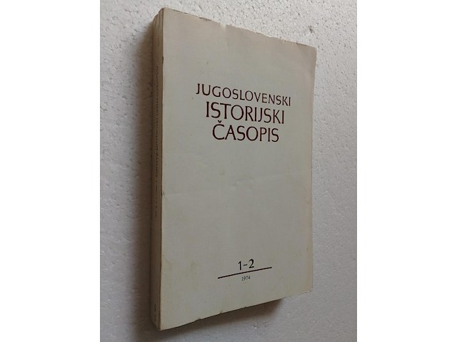 JUGOSLOVENSKI ISTORIJSKI ČASOPIS 1-2/1974
