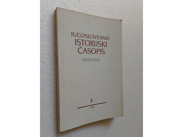JUGOSLOVENSKI ISTORIJSKI ČASOPIS 3/1965