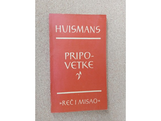 Huismans / Uismans - Pripovetke