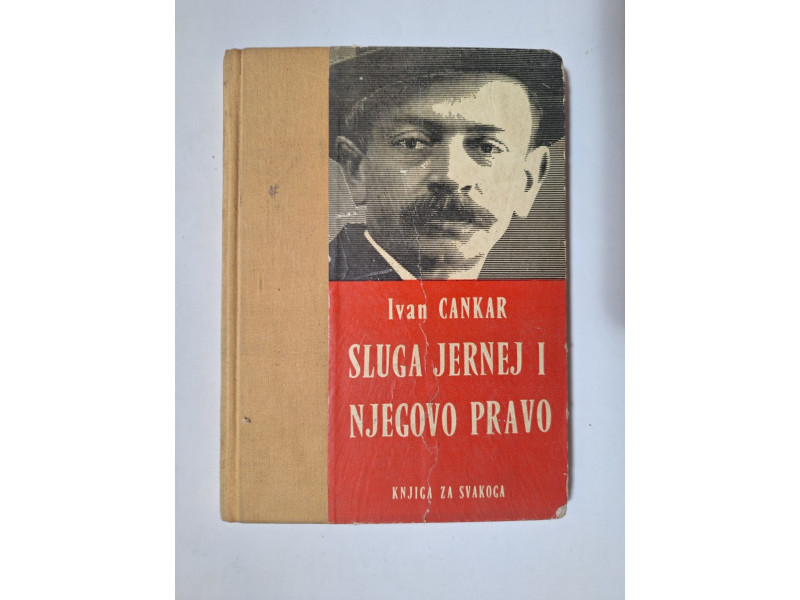 СЛУГА ЈЕРНЕЈ И ЊЕГОВО ПРАВО ИВАН ЦАНКАР 1963
