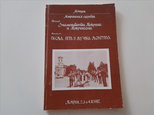 Znamenitosti Mokrina i Mokrinčana - Knjiga II
