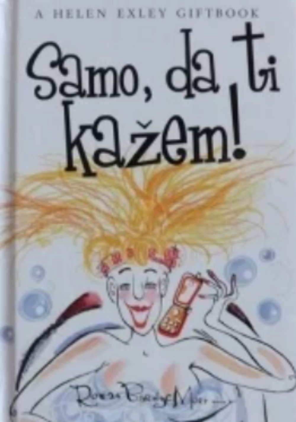 Samo, da ti kažem!