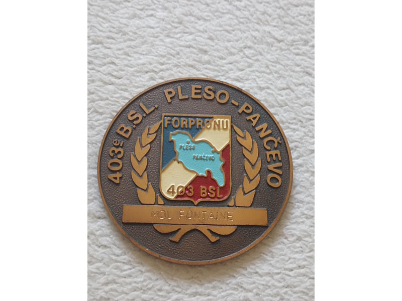 403e BSL PLESO PANCEVO UNPROFOR MEDALJA PLAKETA FORPRON