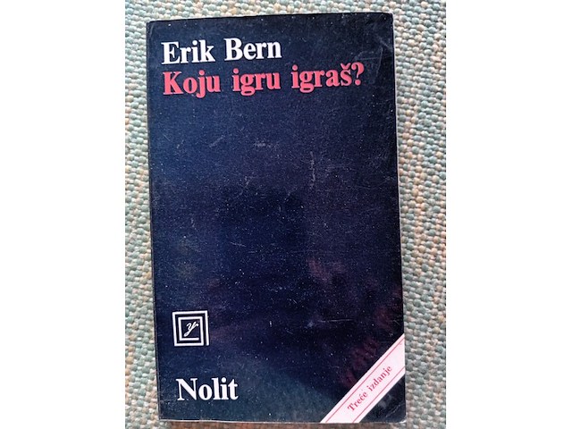 Erik Bern Koju igru igraš
