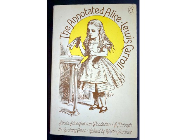 The Annotated Alice - Lewis Carroll