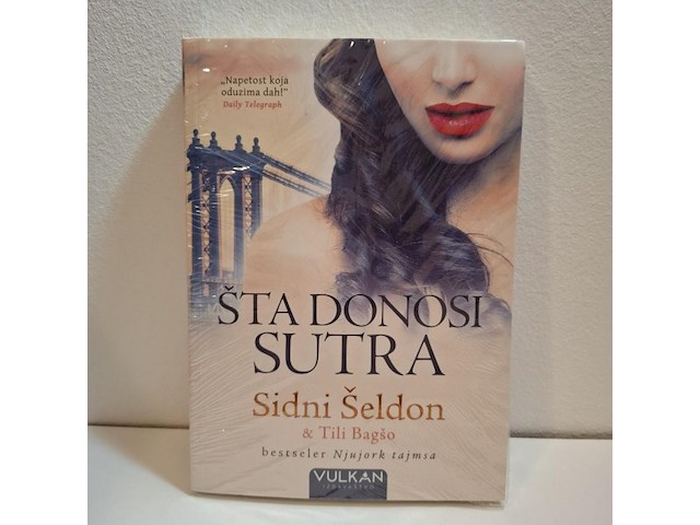 Sta donosi sutra-Sidni Šeldon