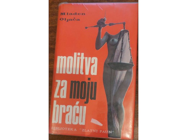 Molitva za moju bracu Mladen OLJAČA