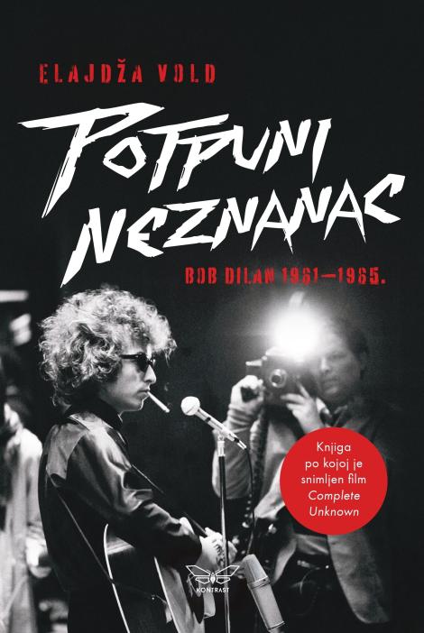 Potpuni neznanac – Bob Dilan 1961-1965.