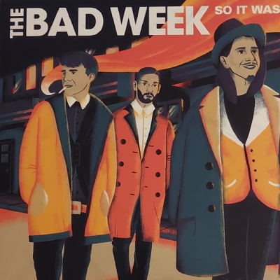 LP – The Bad Week – So it Was