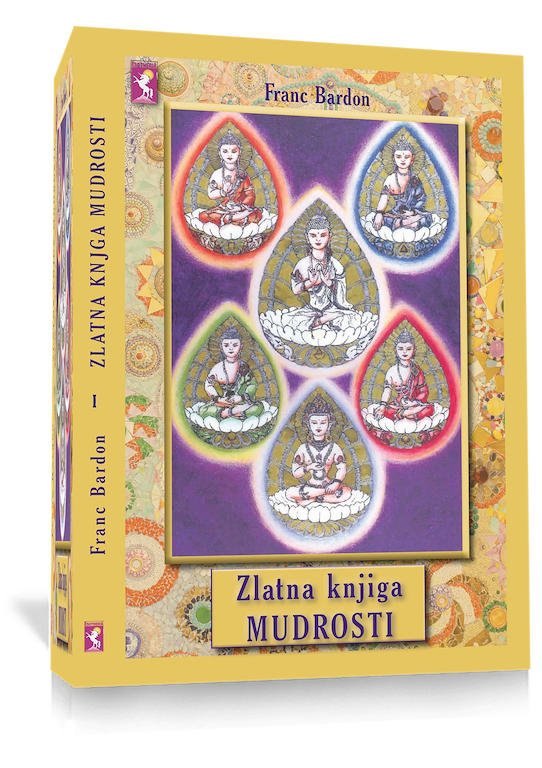 ZLATNA KNJIGA MUDROSTI, Tekstovi Iz Perioda 1953-1958, Franc Bardon