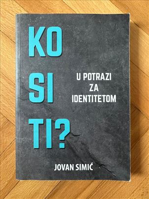 Ko si ti - u potrazi za identitetom - Jovan Simić