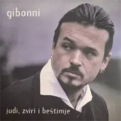 Gibonni - Judi, zviri i beštimlje [reizdanje 2024] [vinyl] (LP)