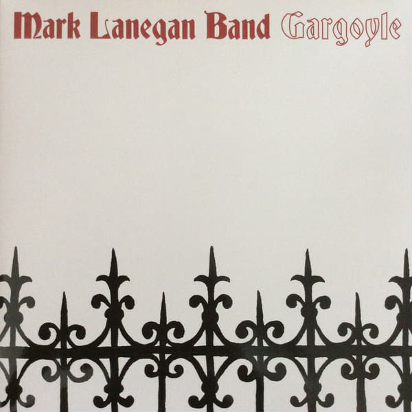 LANEGAN MARK BAND – GARGOYLE
