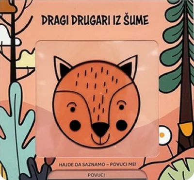 Dragi drugari iz šume