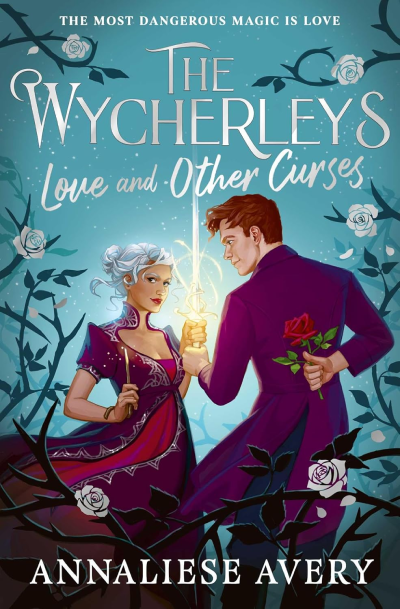 The Wycherleys: Love and Other Curses, Vol. 2