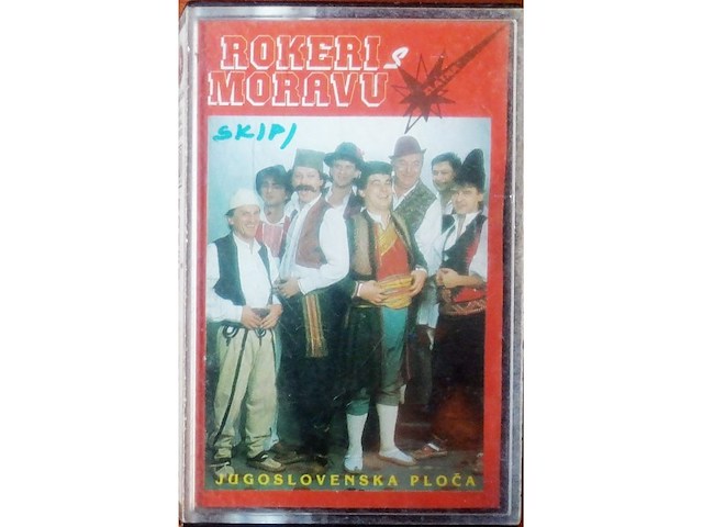 MC folk: ROKERI S MORAVU - Jugoslovenska kaseta (1988)
