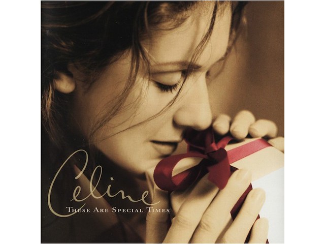 Celine Dion – These Are Special Times
