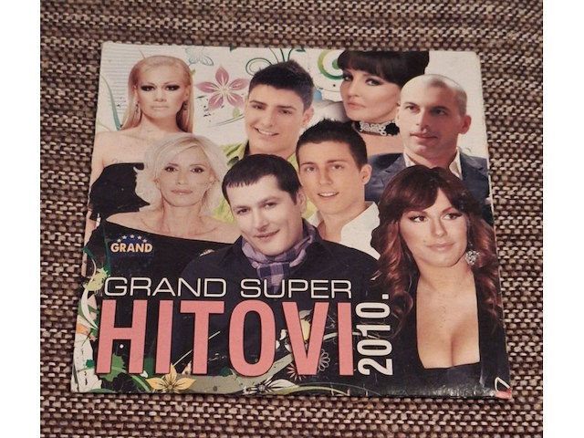 CD-SUPER GRAND HITOVI 2010-DARKO-ACO PEJOVIĆ-SEKA-SELMA