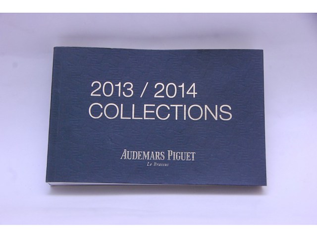 Audemars Piguet 2013/2014 Collections Catalogue