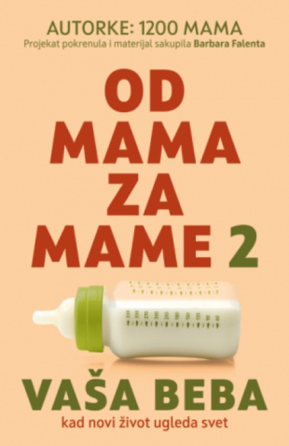 Od Mama Za Mame 2 - Vaša Beba - 1200 Mama ( 15392 )