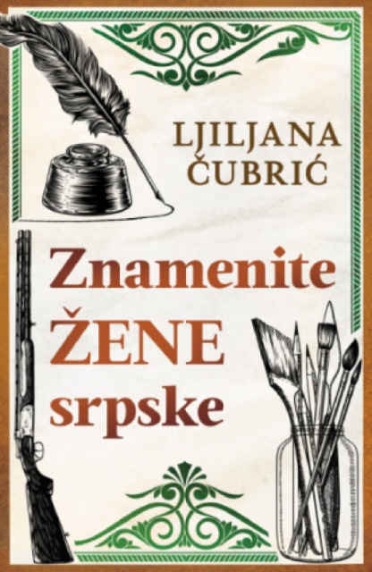 Znamenite Žene Srpske - Ljiljana Čubrić ( 15466 )