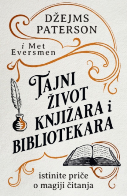 Tajni Život Knjižara I Bibliotekara - Džejms Paterson, Met Eversmen ( 15506 )