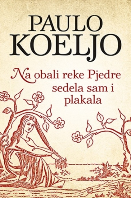 Na Obali Reke Pjedre Sedela Sam I Plakala - Mek Povez - Paulo Koeljo ( 15517 )