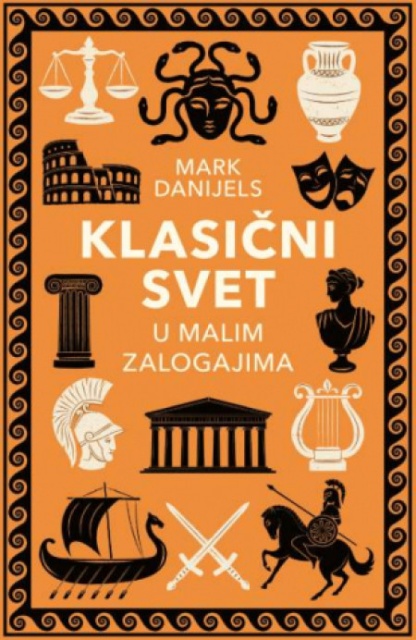 Klasični Svet U Malim Zalogajima - Mark Danijels ( 15195 )