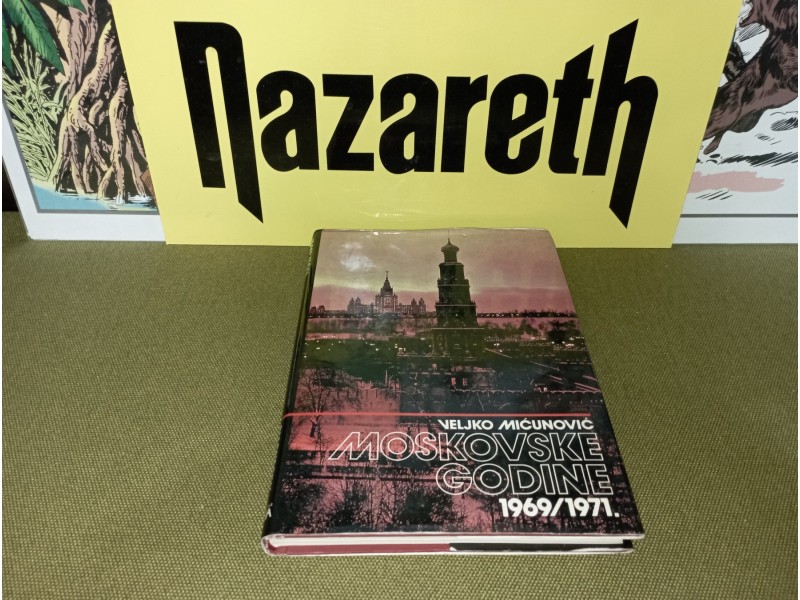 MOSKOVSKE GODINE 1969-1971 autor: Veljko Mićunović