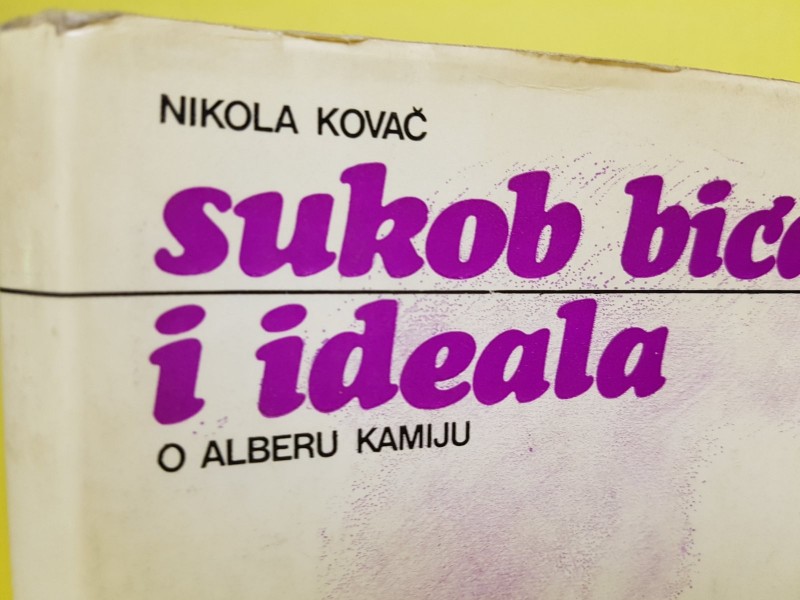 SUKOB BIĆA I IDEALA O Alberu Kamiju AKCIJA RASPRODAJA