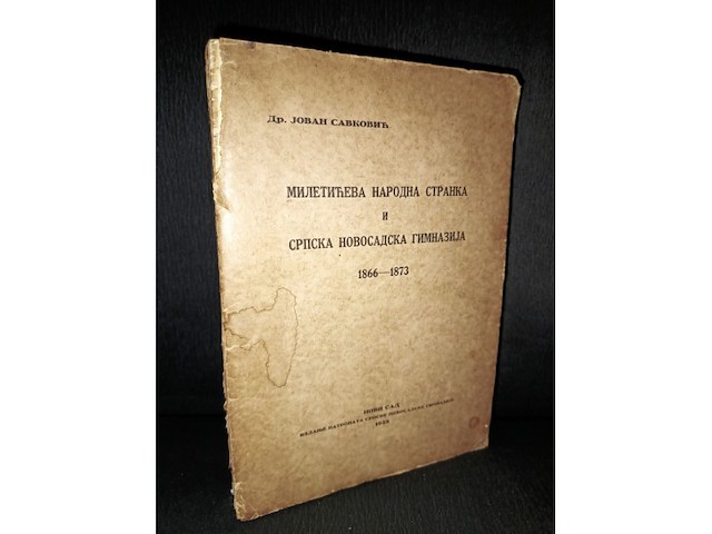MILETIĆEVA NARODNA STRANKA I NOVOSADSKA GIMNAZIJA