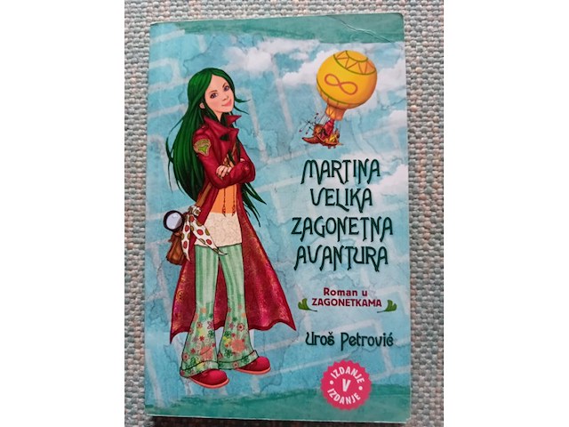 Uroš Petrović Martina velika zagonetna avantura