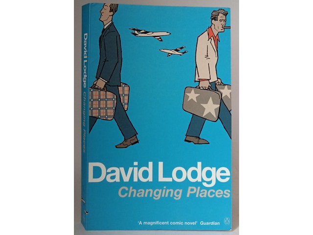 David Lodge - Changing Places: A Tale of Two Campuses