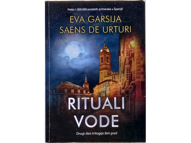 Eva Garsija Saens de Urturi: RITUALI VODE
