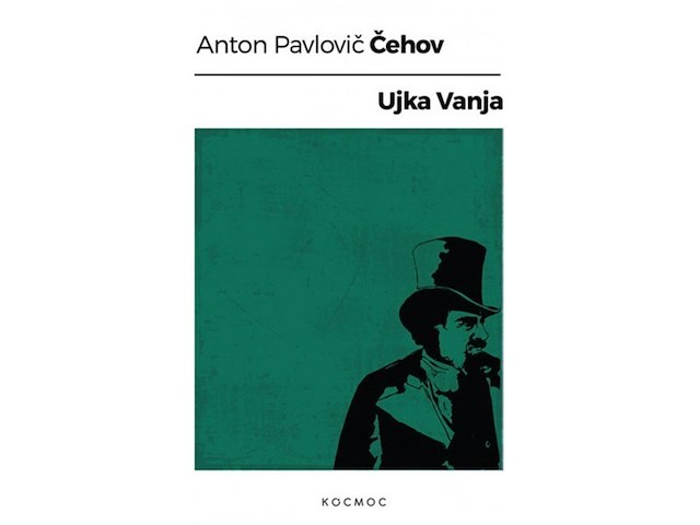 Ujka Vanja - Anton Pavlovič Čehov NOVO!!!