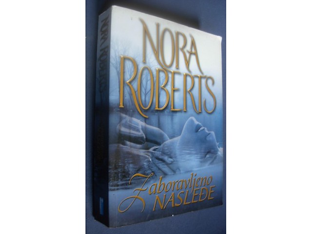 ZABORAVLJENO NASLEĐE - Nora Roberts