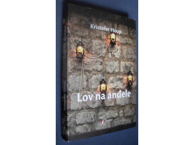 LOV NA ANĐELE - Kristofer Houp