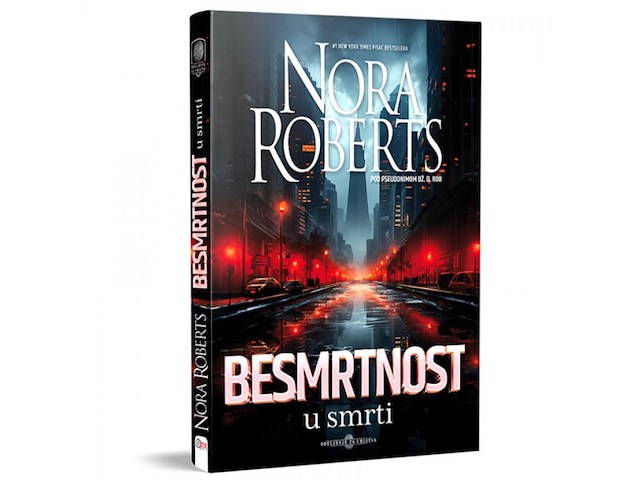 BESMRTNOST U SMRTI - Nora Roberts