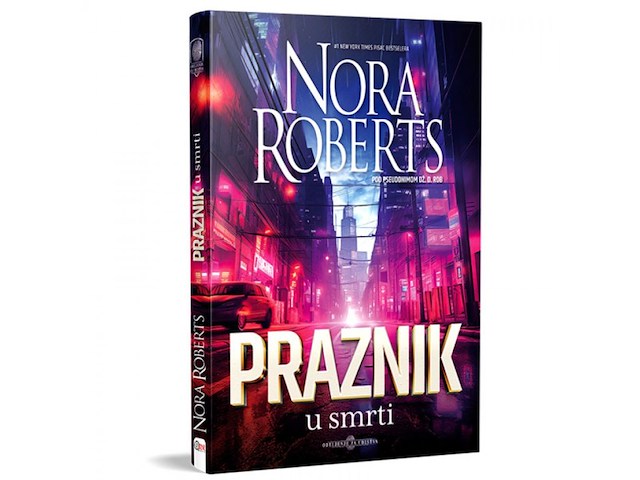 PRAZNIK U SMRTI - Nora Roberts