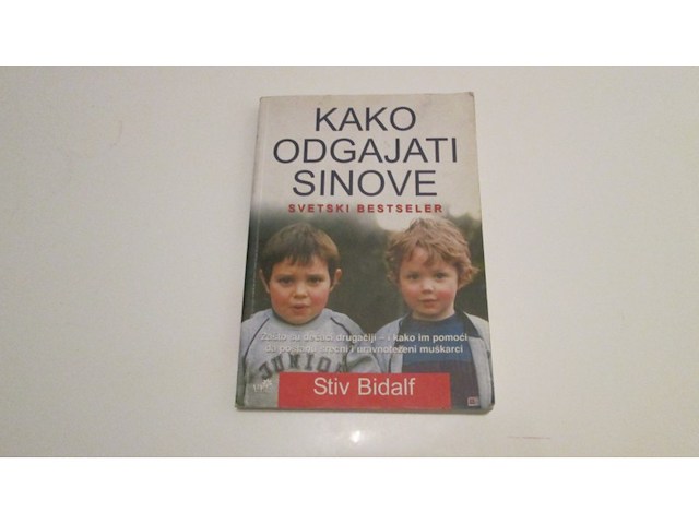 Kako odgajati sinove, Stiv Bidalf