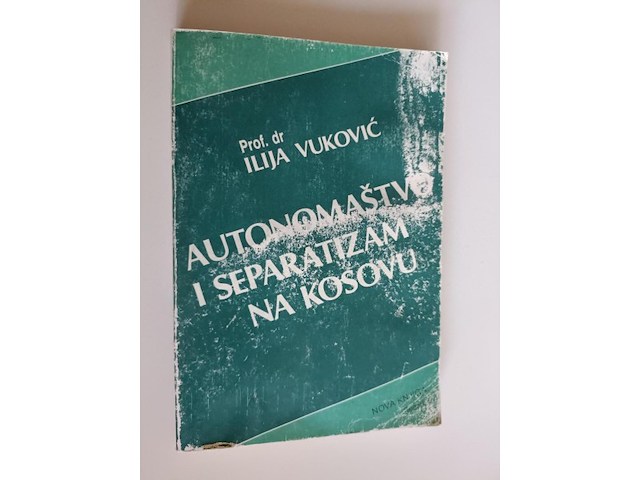 Autonomaštvo i separatizam na Kosovu