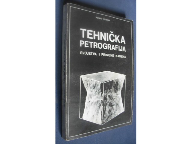 TEHNIČKA PETROGRAFIJA - Nenad Bilbija