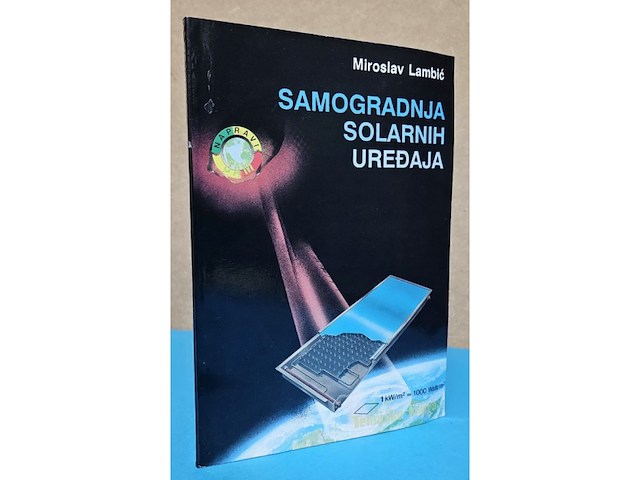 Samogradnja solarnih uređaja - Miroslav Lambić