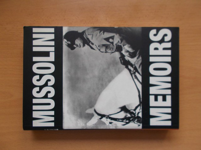 MUSSOLINI MEMOIRS 1942-1943 - RAYMOND KLIBANSKY