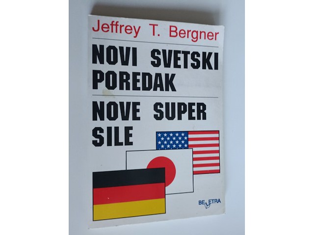 Novi svetski poredak - Jeffrey Bergner