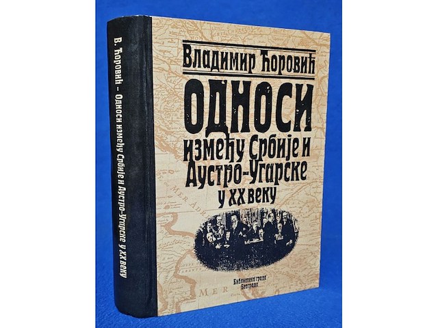 Odnosi između Srbije i Austro-Ugarske u XX veku