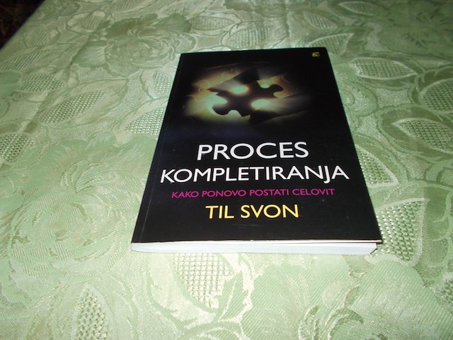 Proces kompletiranja - Til Svon